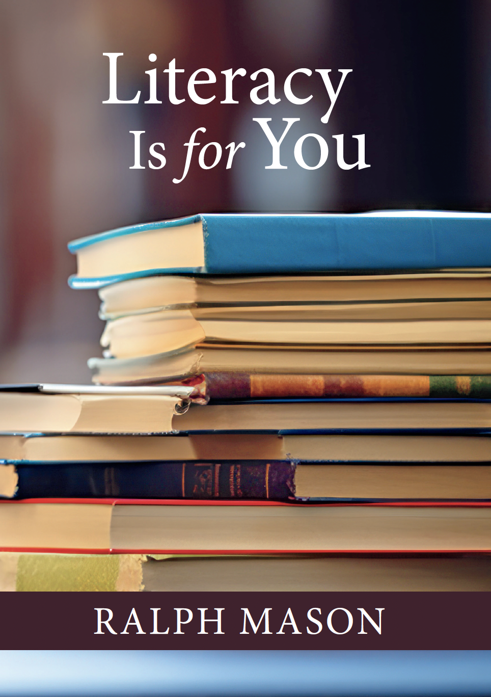 Books – Literacy Is for You